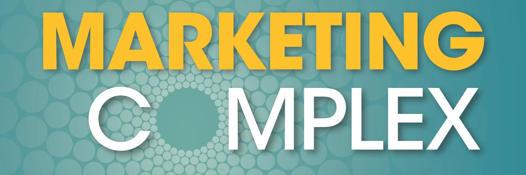 The Marketing Complex | The Marketing Society