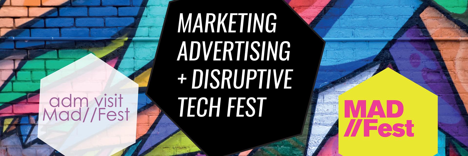 What we learned at MAD//Fest 2018 | The Marketing Society