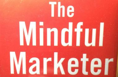 The Mindful Marketer | The Marketing Society