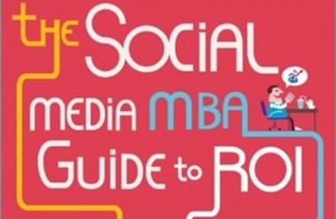 The Social Media MBA Guide to ROI | The Marketing Society